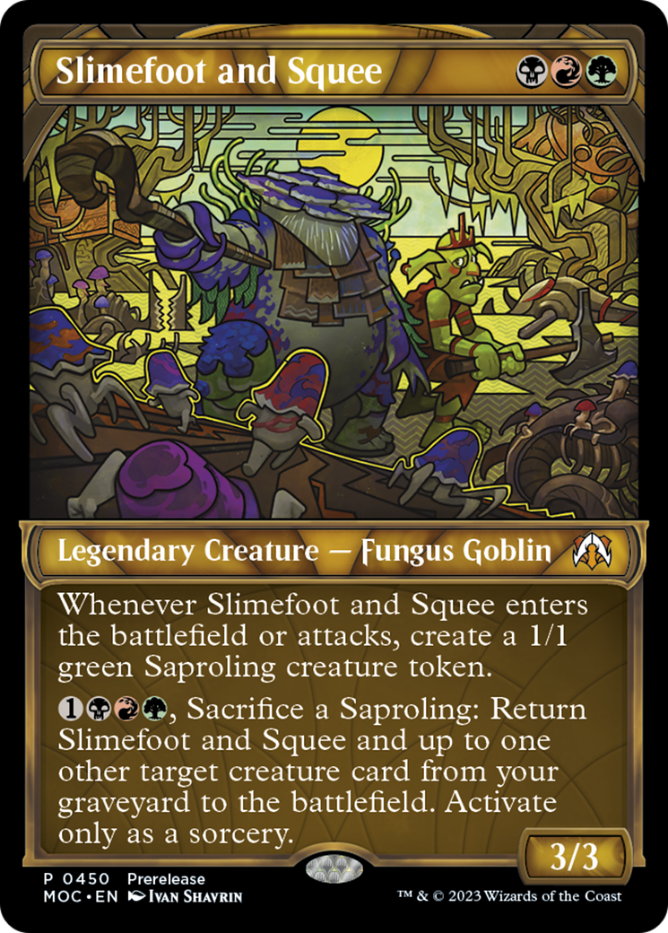 FOIL Slimefoot and Squee (Showcase) (PRE-450) - March of the Machine C ...